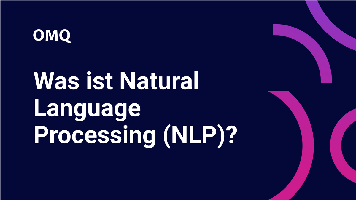 Was ist Natural Language Processing? Definition und Anwendungsbeispiele