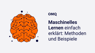 Maschinelles Lernen einfach erklärt: Methoden und Beispiele